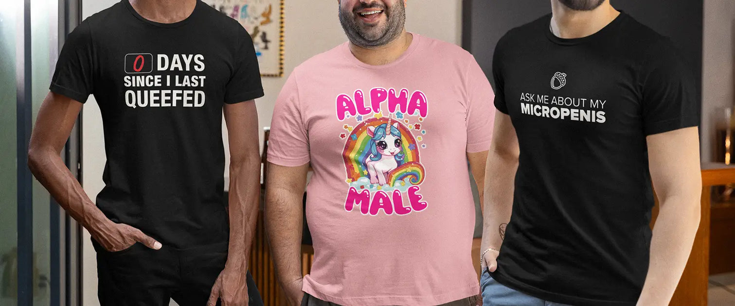 Birthday Gag Gift Shirts – Hilarious & Embarrassing T-Shirts — Mongolife