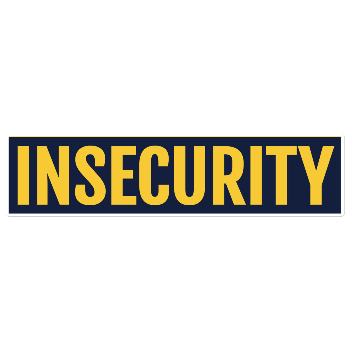 [Insecurity] Sticker & Bumper Sticker - Mental Health & Humor — Mongolife