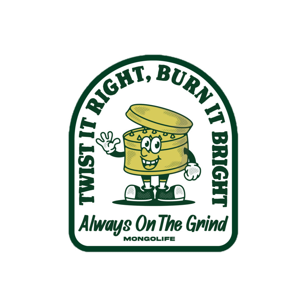 Always on the Grind Weed Grinder Sticker – Mongolife
