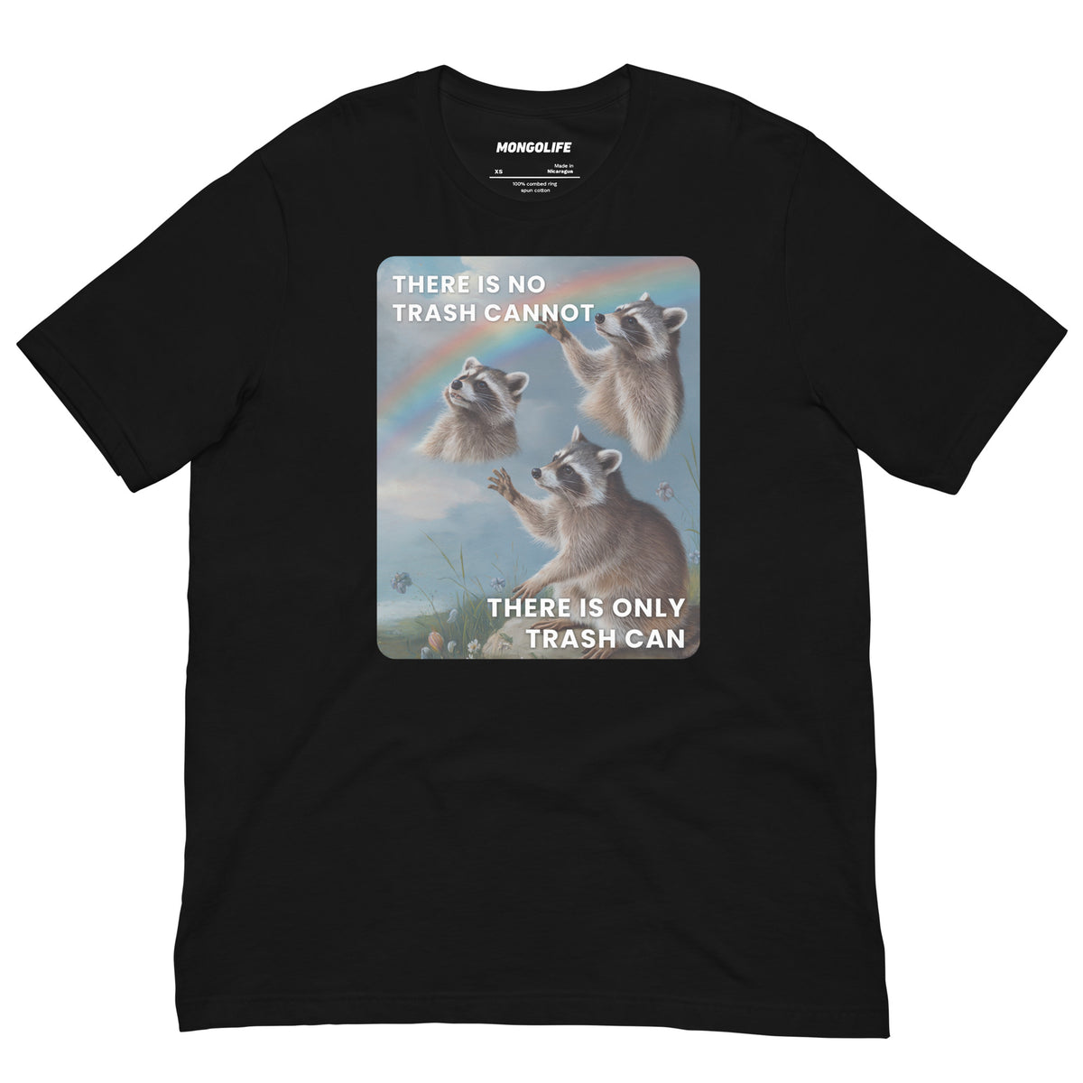 There Is No Trash Cannot T-Shirt – Raccoon Wisdom — Mongolife